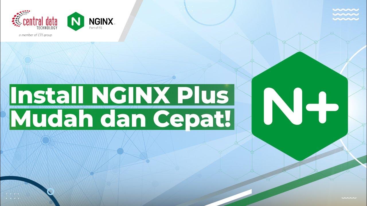 NGINX Tutorial | Install NGINX Plus, Mudah dan Cepat! | Central Data Technology - YouTube
