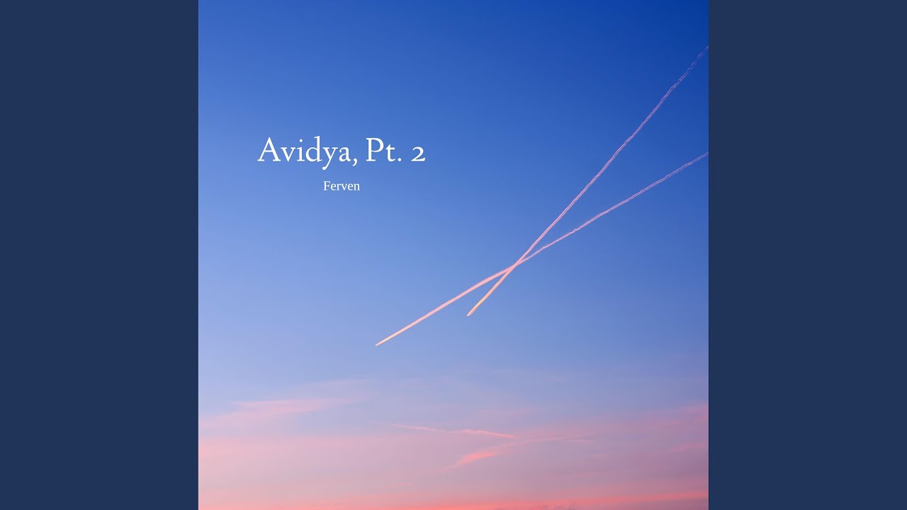 Avidya, Pt. 2 - YouTube