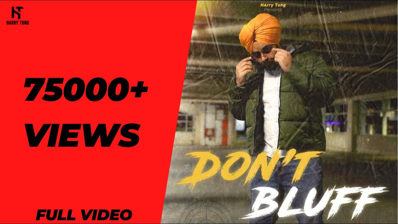 Don't Bluff - Harry Tung | Sniff Muzik | Official Visualizer | Latest ...