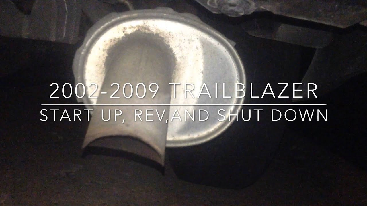 2002-2009 Chevy Trailblazer Startup And Rev - YouTube