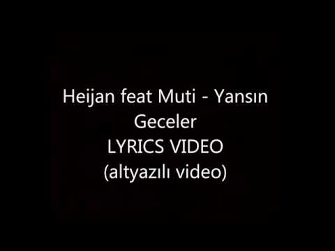 Hejan yansin geceler sozleri
