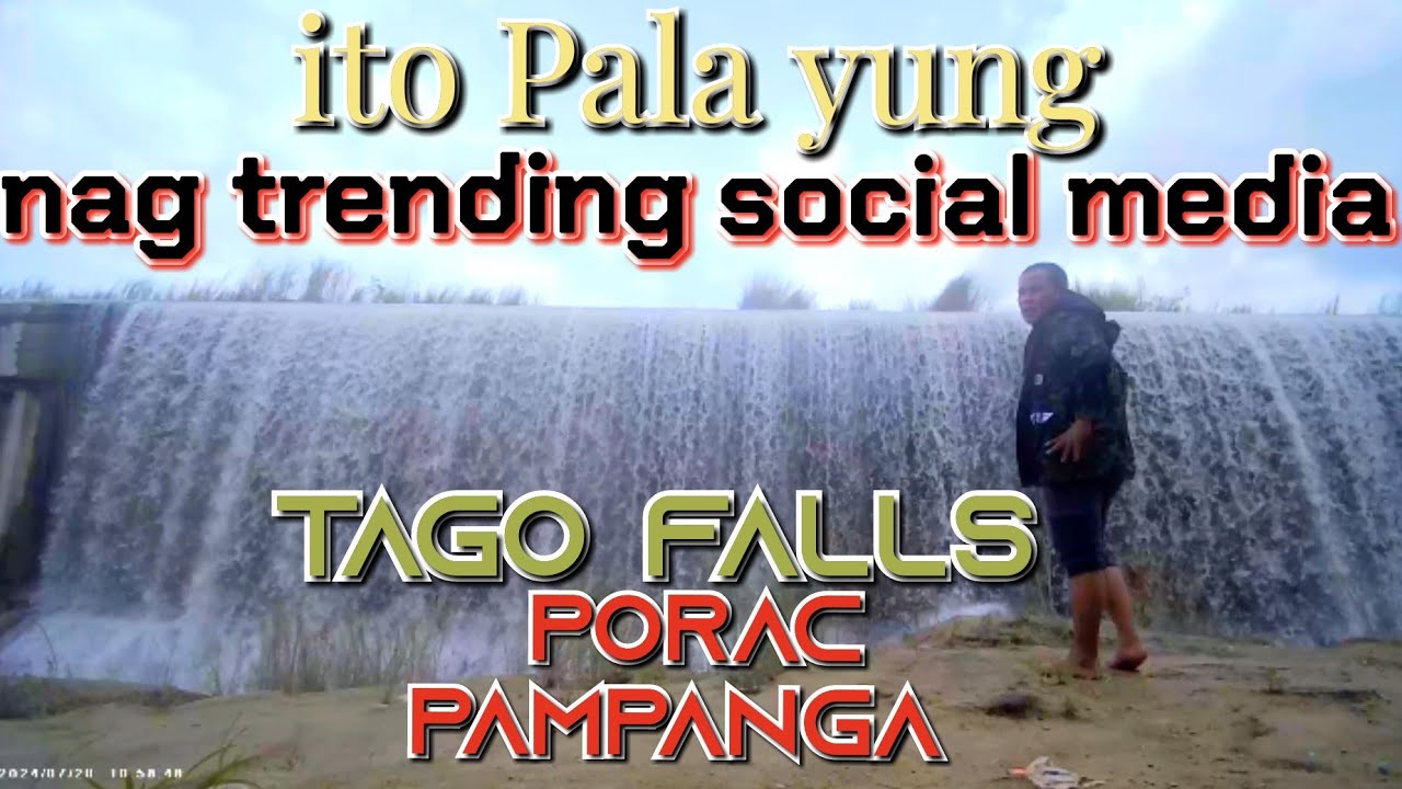 TAGO FALLS PORAC PAMPANGA trending sa social media (Biyahe at kaalaman ...