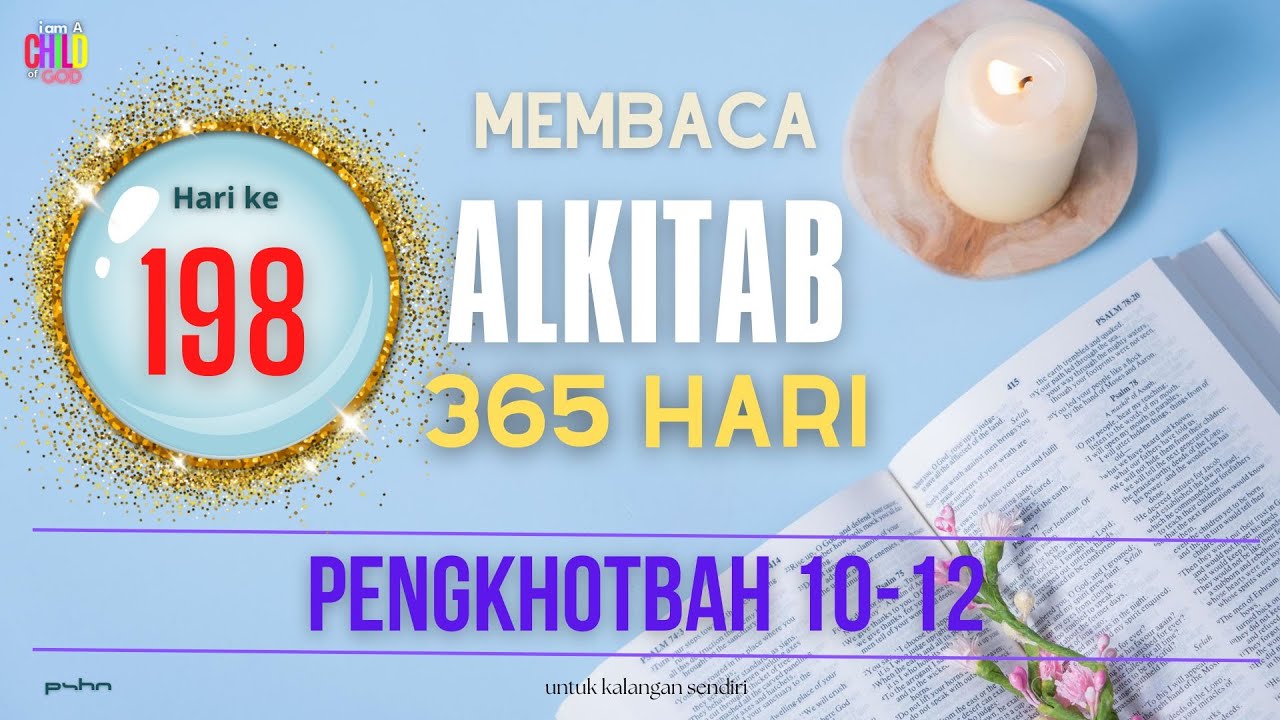 Hari Ke - 198 | Membaca Alkitab 1 Tahun - 365 Hari | Pengkhotbah 10-12 ...