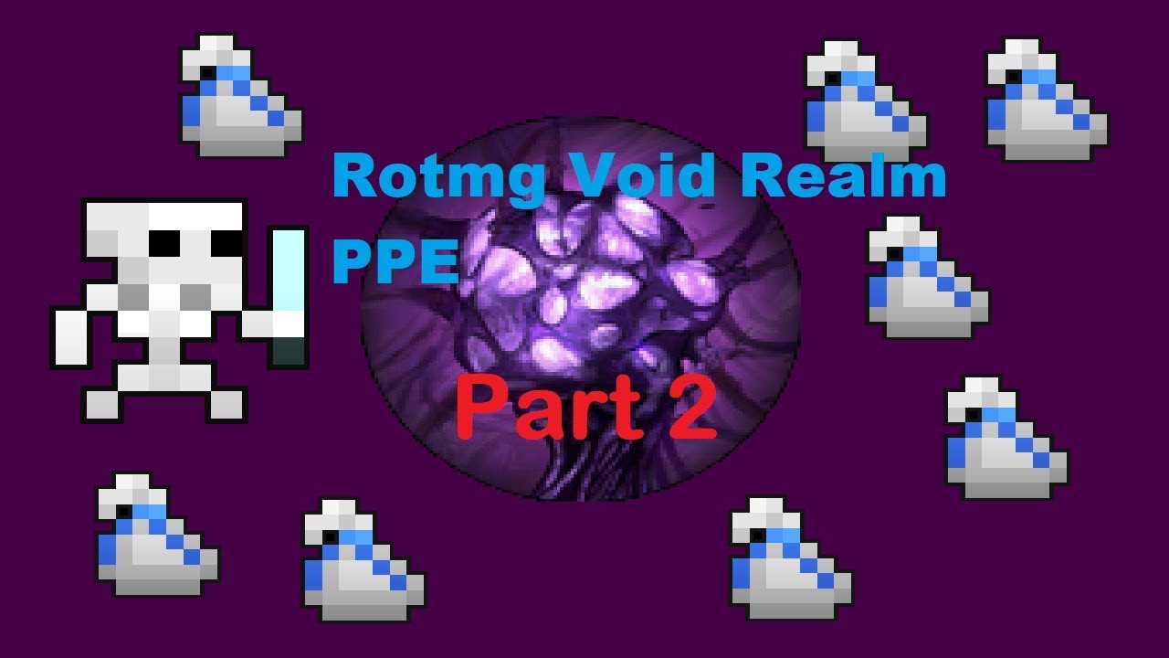 RotMG Private Server: Void Realm | PPE | Part 2 - YouTube