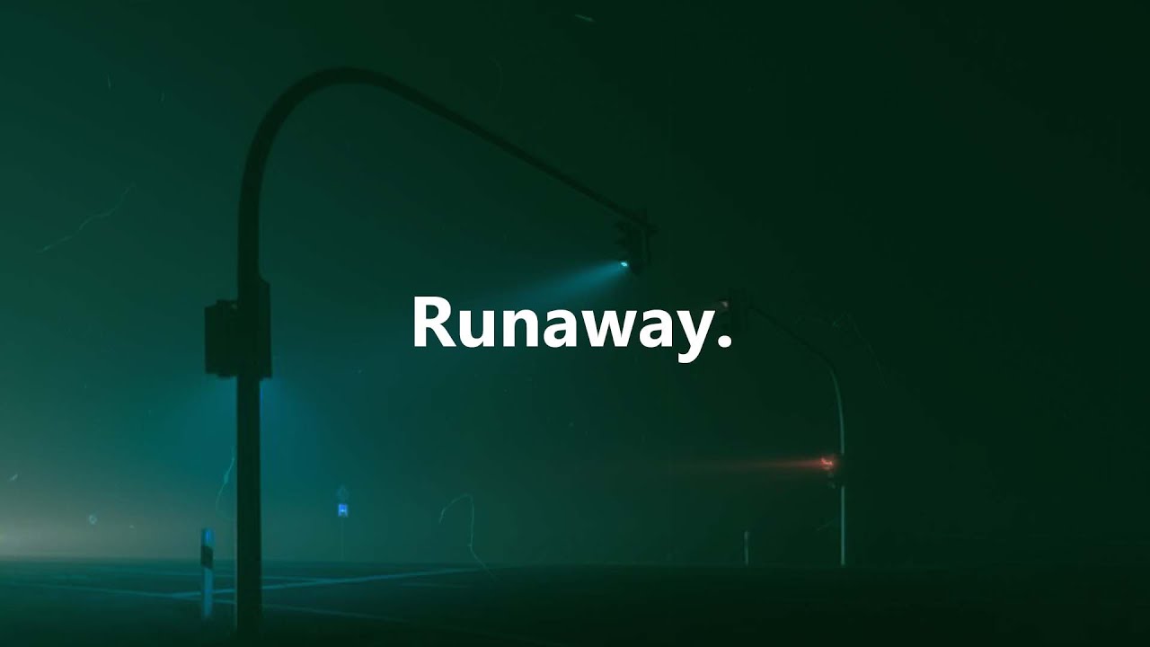 Runaway. - YouTube