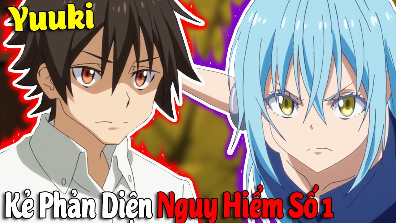 Yuuki | Kẻ Phản Diện Nguy Hiểm Số 1 Không Thể Ngờ Tới Của Rimuru ...