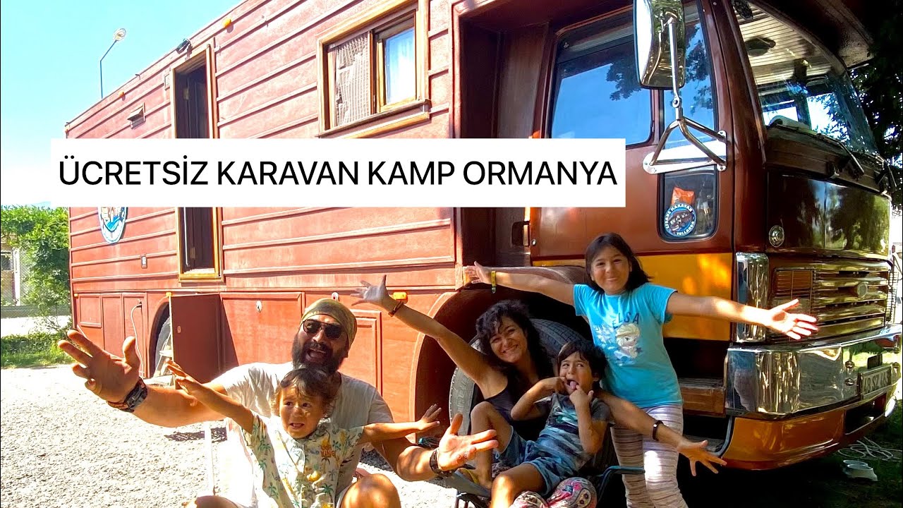 ÜCRETSİZ KARAVAN PARK ORMANYA/ ALMANLARLA NASIL İNGİLİZCE KONUŞAMADIK ...