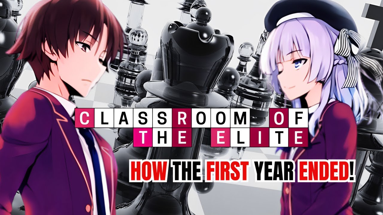 How the First Year Ended! Classroom of the Elite Year 1 Finale | # ...