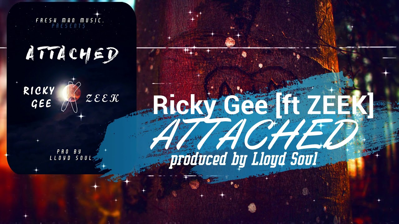 Ricky Gee [ft ZEEK] - Attached [ pro by Lloyd Soul ] - YouTube