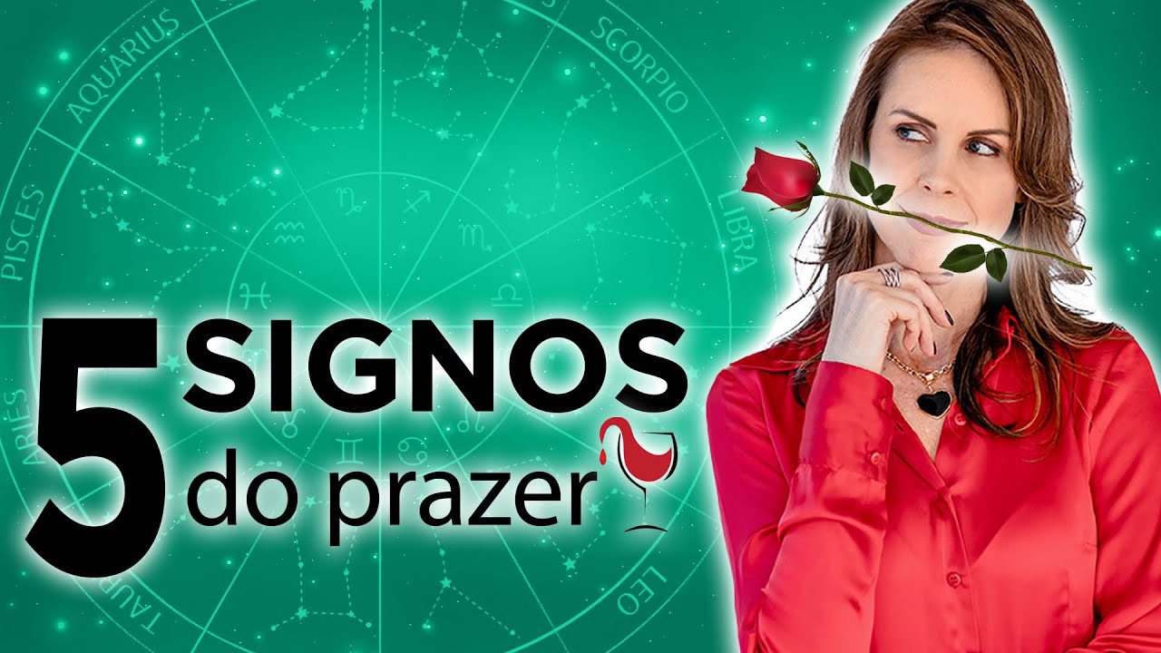 5 SIGNOS que vivem para o PRAZER | Top Signos - YouTube