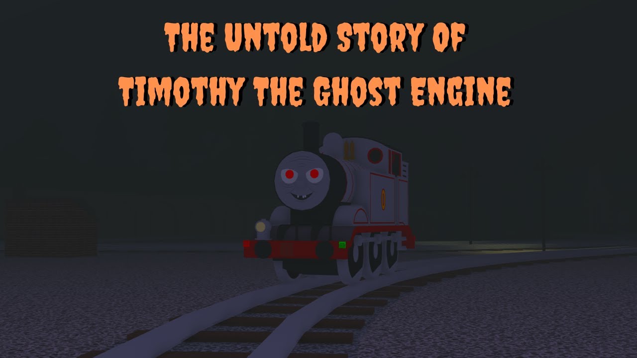 The Untold Story Of Timothy The Ghost Engine | BTWF Remake - YouTube