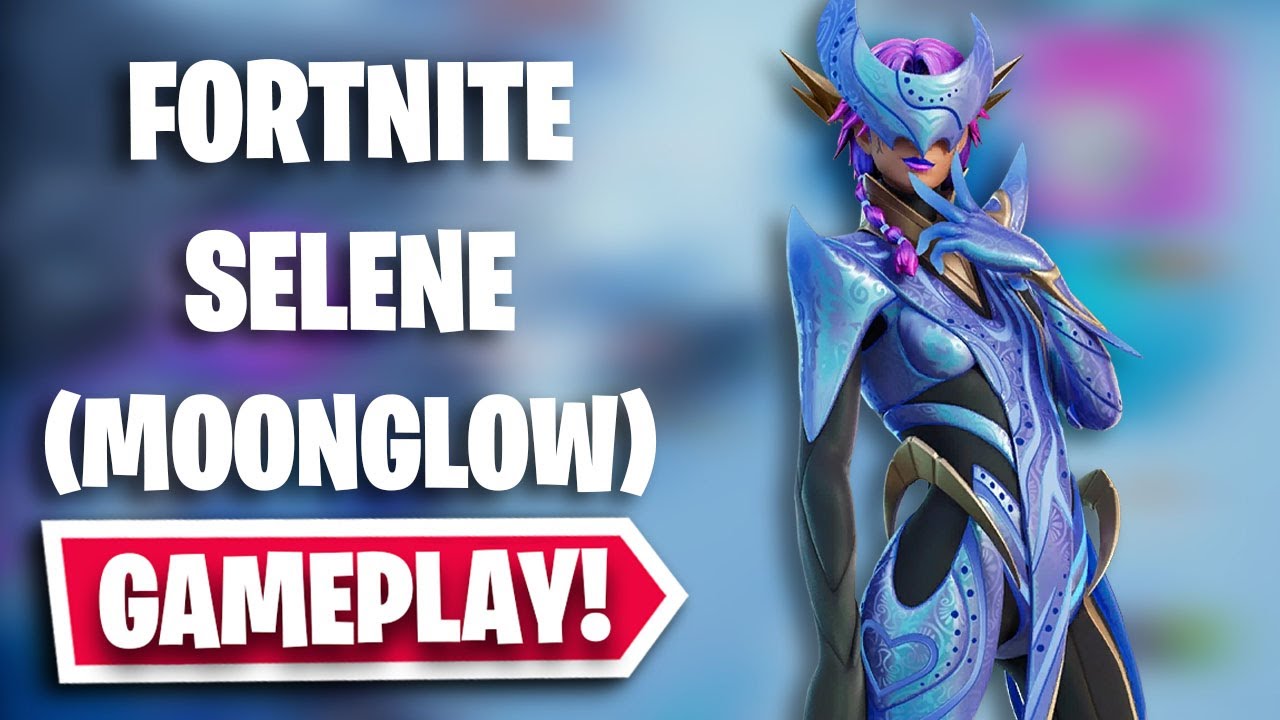 SELENE (MOONGLOW) Gameplay in Fortnite | Chapter 4 - Season 1 Battle ...