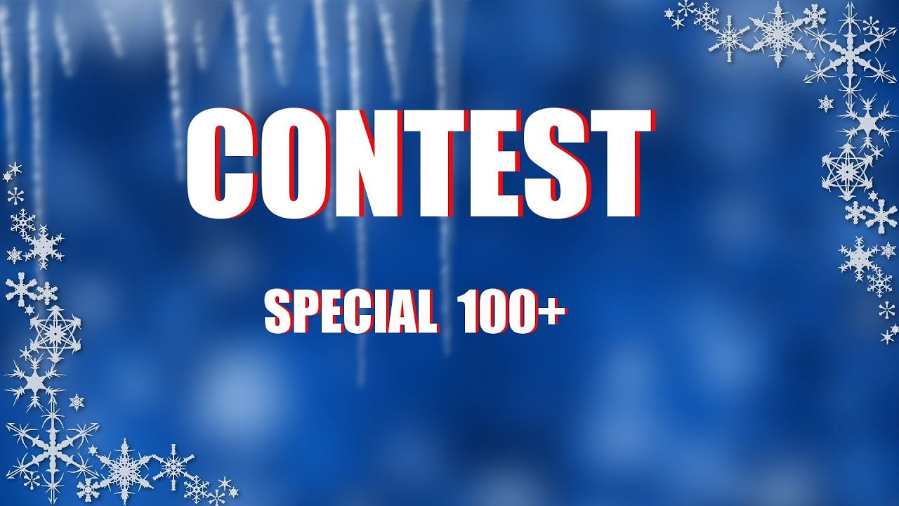 SPECIAL 100 MEMBERS + CONTEST! - YouTube