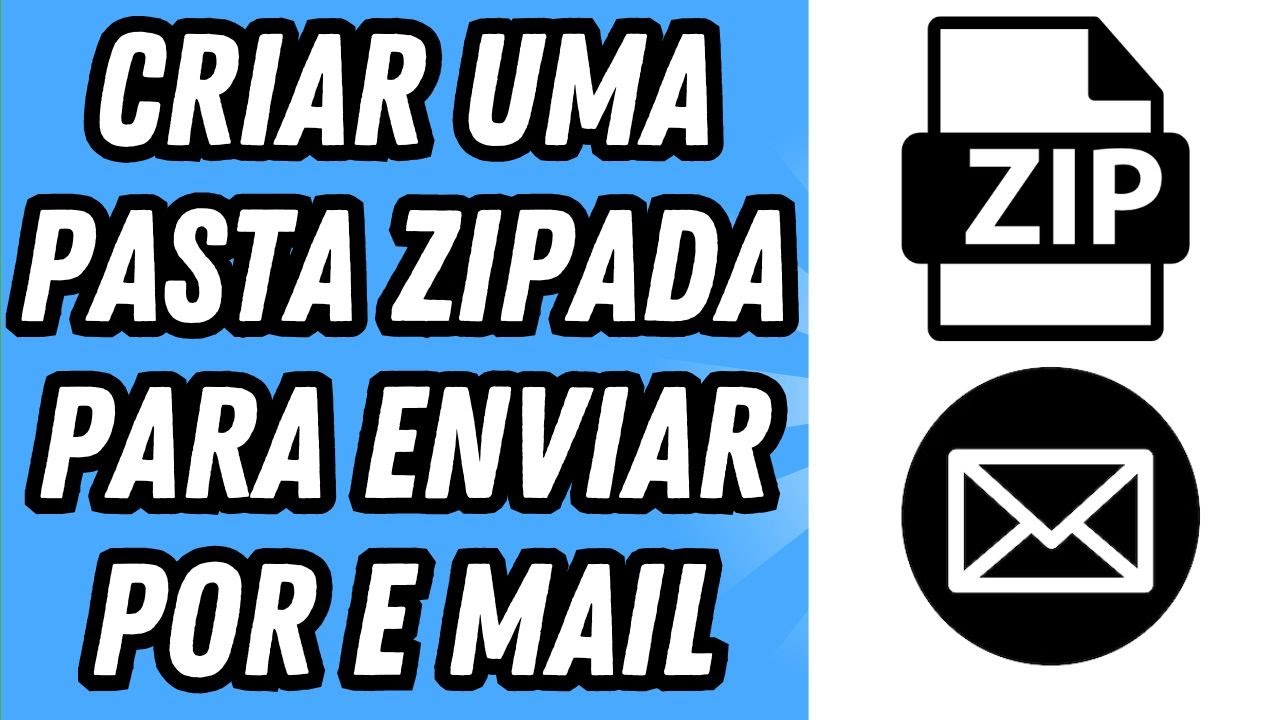 Como criar uma pasta zipada para enviar por e mail (GUIA COMPLETO ...