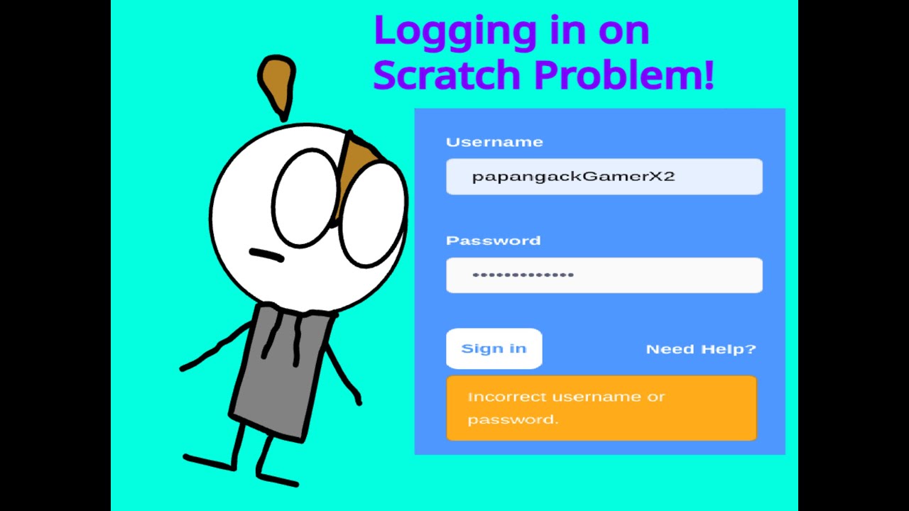 scratch skit: My Signing in on Scratch Problem! - YouTube