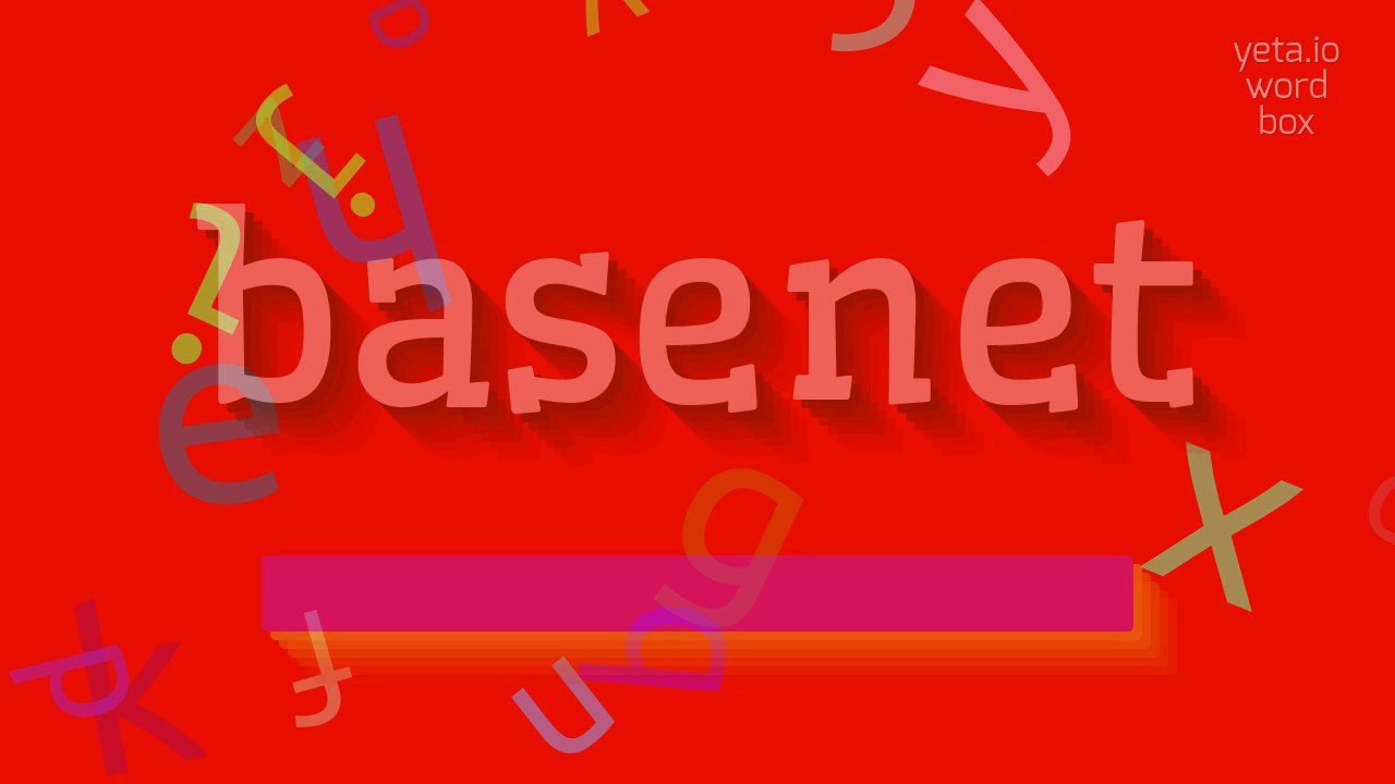 How to say "basenet"! (High Quality Voices) - YouTube