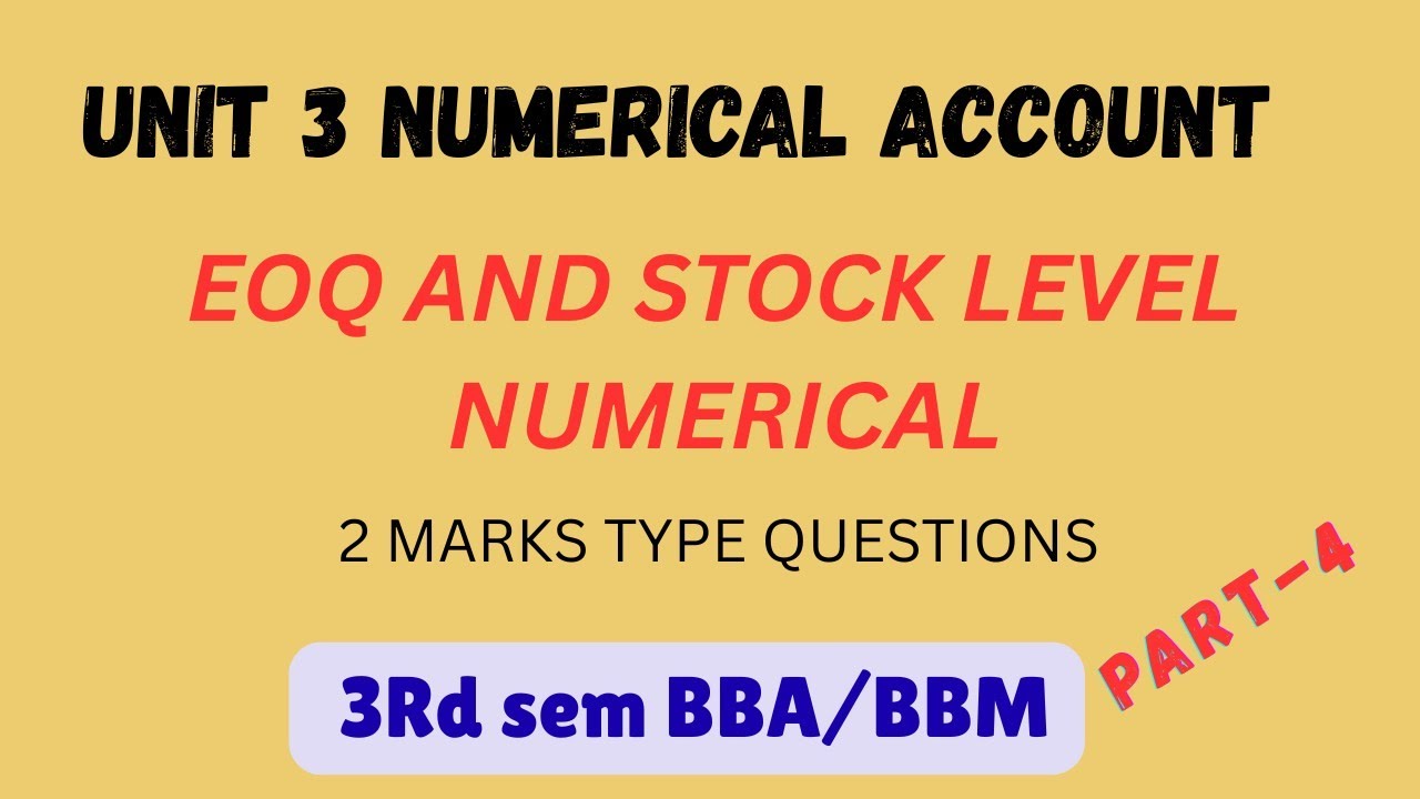 Unit 3 EOQ & Maximum Stock Level Numerical |BBA BBM 3rd Semester Cost ...