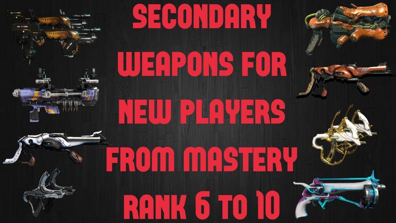 Best Secondary Weapon To Use - Mastery Rank 6 to 10 - 2021 - YouTube