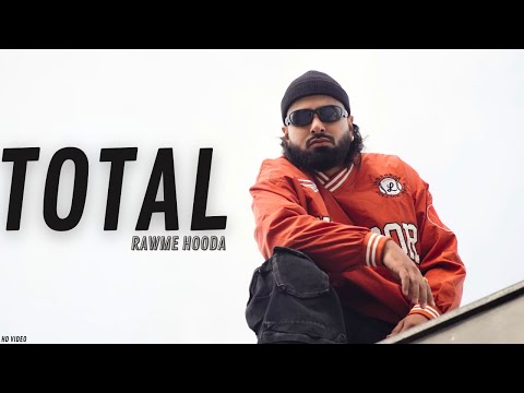 Total - Rawme Hooda | New Haryanvi Song | Viral Song | Trending Song | Rap Song | Total Chahiye