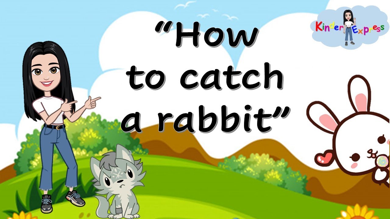How to Catch a Rabbit l Learning English for kids l Read-aloud with ...