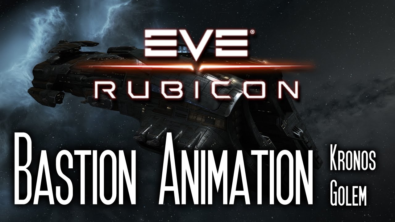 EVE Online: Golem and Kronos - Rubicon model changes and Bastion ...