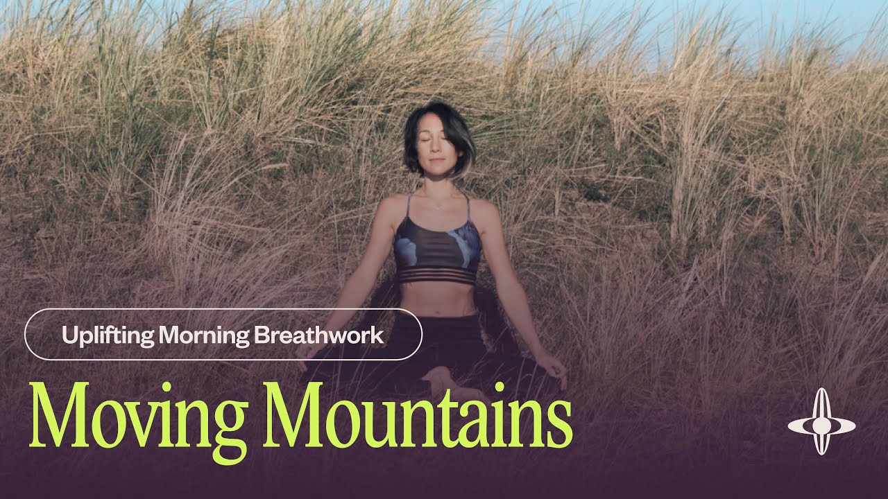 Moving Mountains | Morning Breathwork (5 minutes) - YouTube