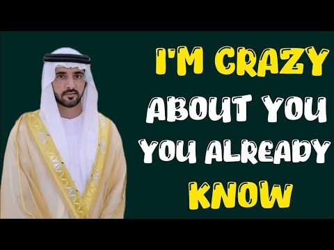 I am crazy about you you already know | Sheikh Hamdan Fazza Poetry | Prince of Dubai | Fazza Poems