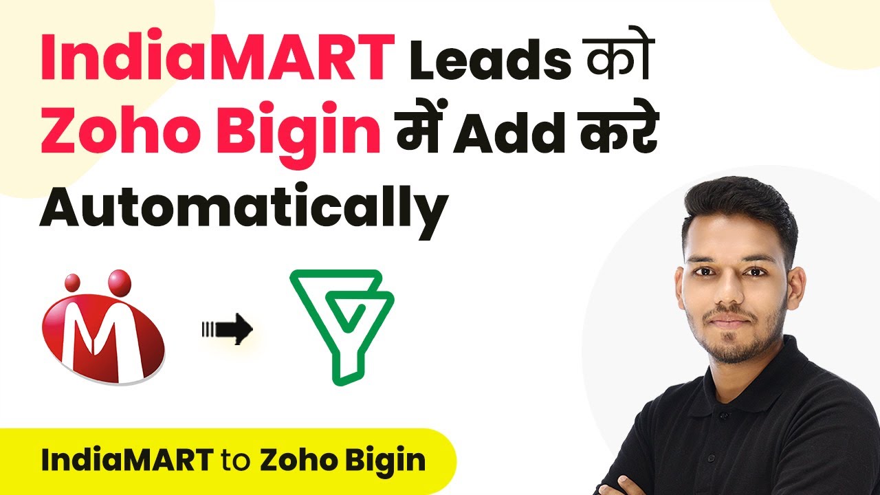 How to Add IndiaMART Leads to Zoho Bigin as Contacts (in Hindi) | IndiaMart Zoho Bigin ...