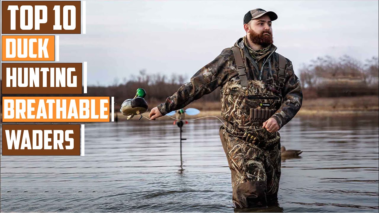 10 Must-Have Breathable Waders for Serious Duck Hunters - YouTube