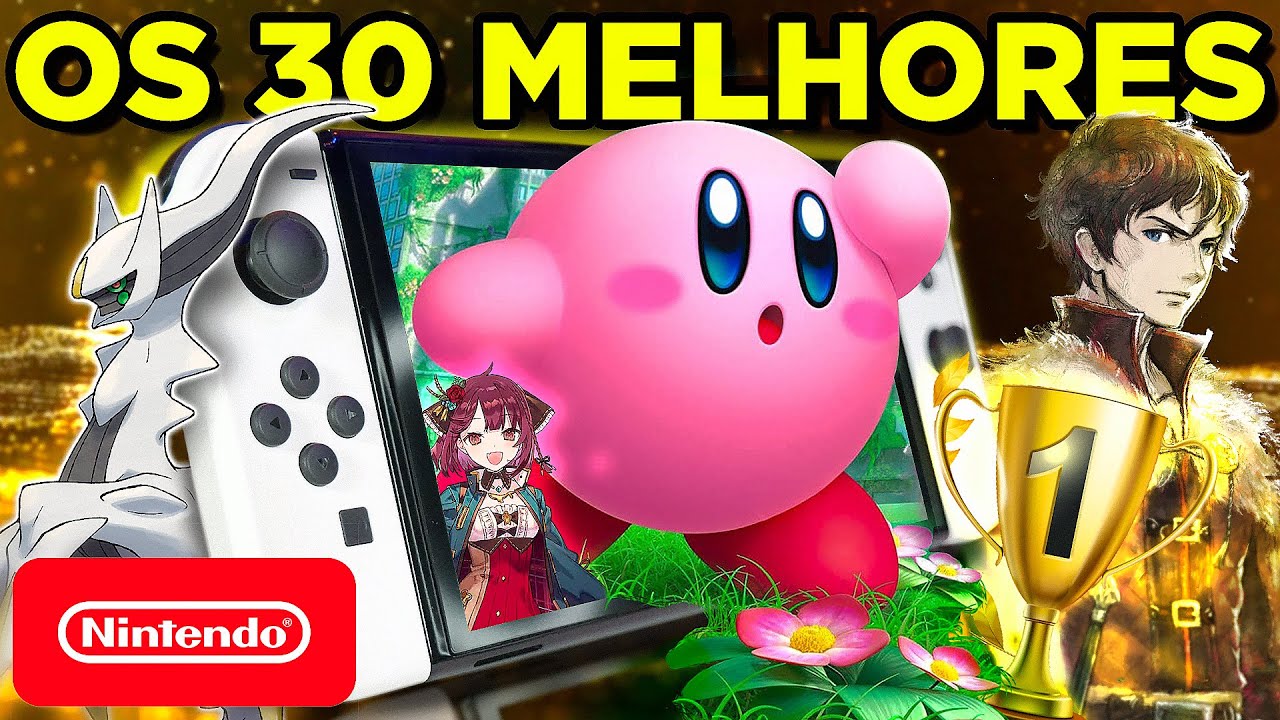 Especial Top 30 Melhores Jogos Do Nintendo Switch No 1º Trimestre 2022