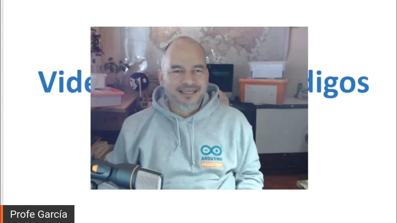 Profe Garcia, de los 4 Webinar sobre Arduino. - YouTube
