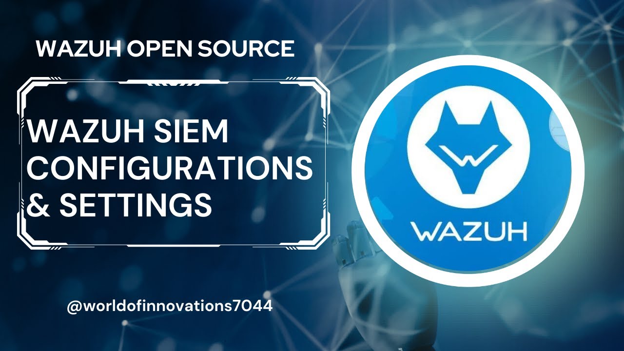 Wazuh Configuration | Wazuh all Configuration | Wazuh SIEM | Open ...