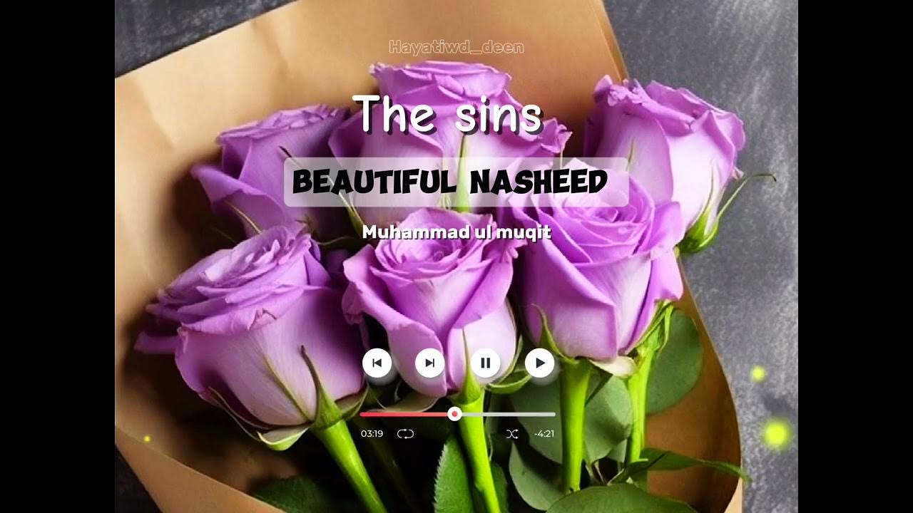 The sins||beautiful nasheed||speed up||Muhammad ul muqit||#nasheed #explore #explorepage # ...
