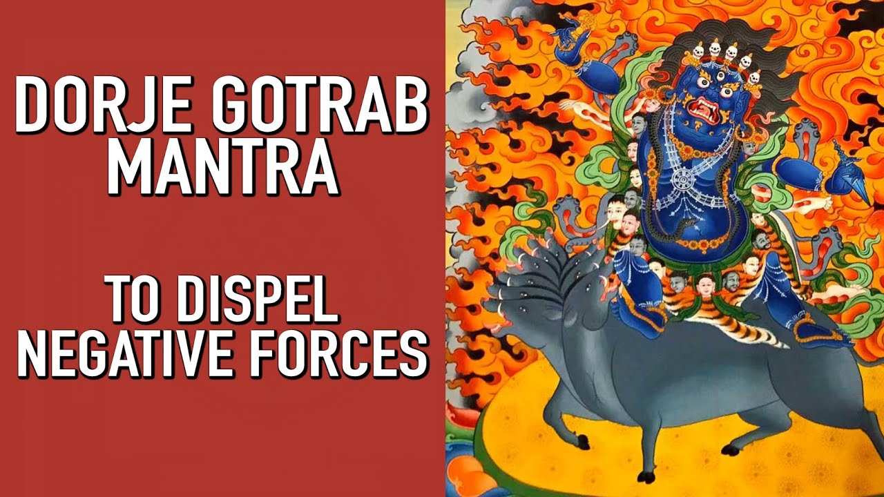 Dorje Gotrab Mantra (Vajra Armor Mantra)A blessing from Guru ...