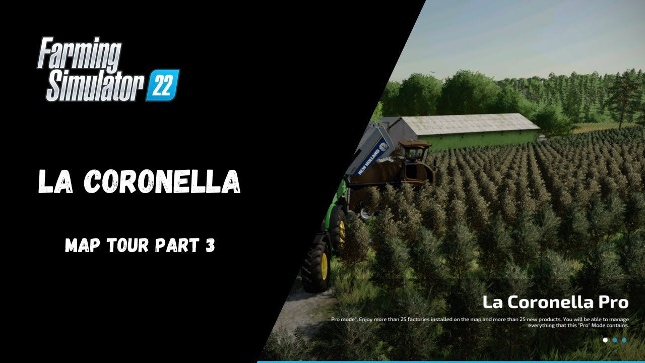 La Coronella Pro Map Tour Part 3 - Farming Simulator 22 - YouTube