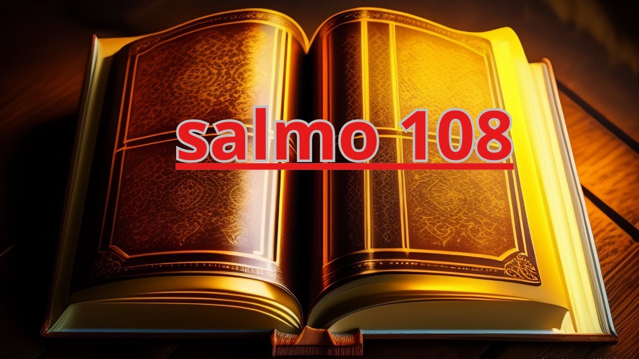 o Salmo 108:"Súplica de Confiança: Um Cântico de Gratidão e Esperança ...