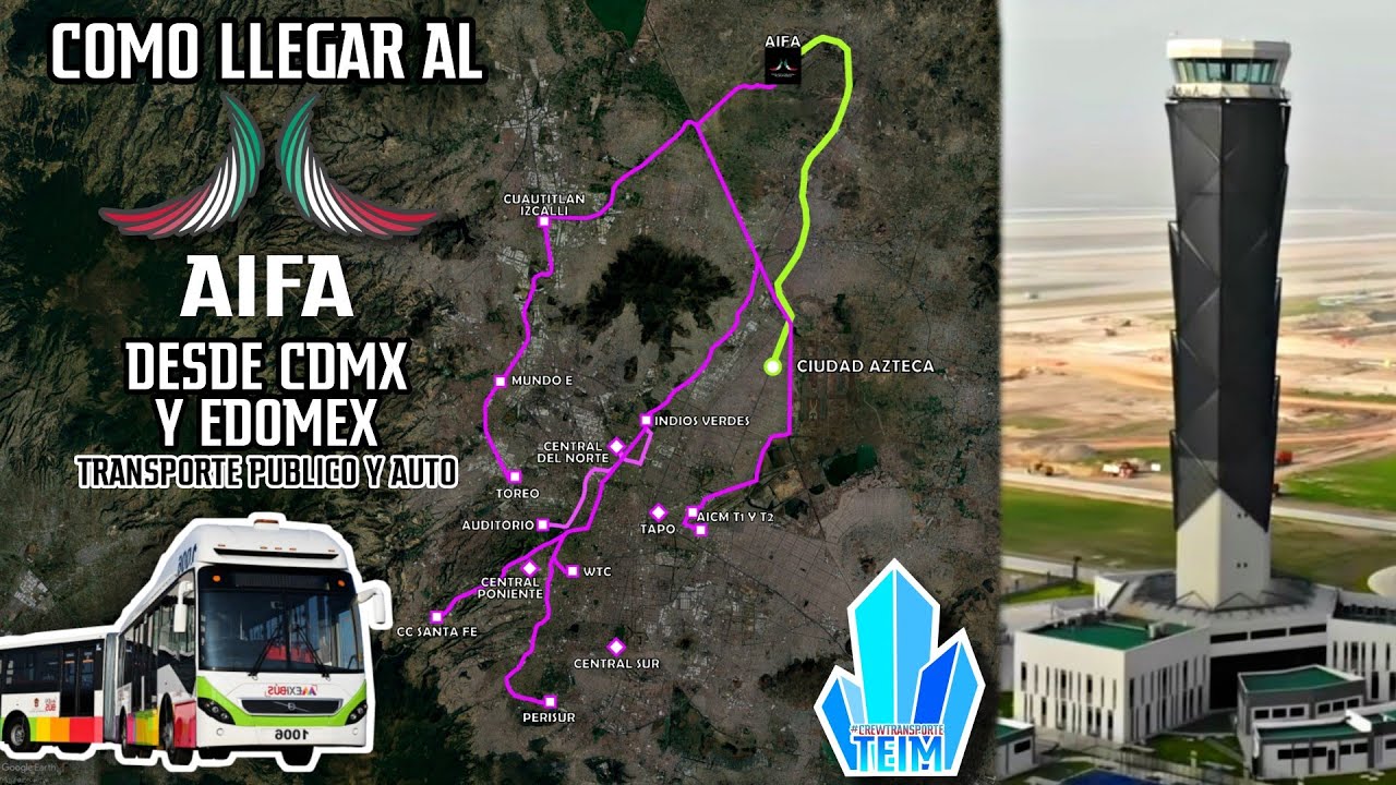 ASI puedes llegar al AIFA desde la CDMX y EDOMEX|Aeropuerto ...