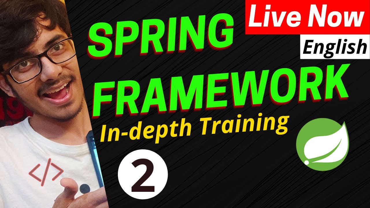 Springframework Spring Framework Live Session 02 Daily Live Live Java Springtutorial