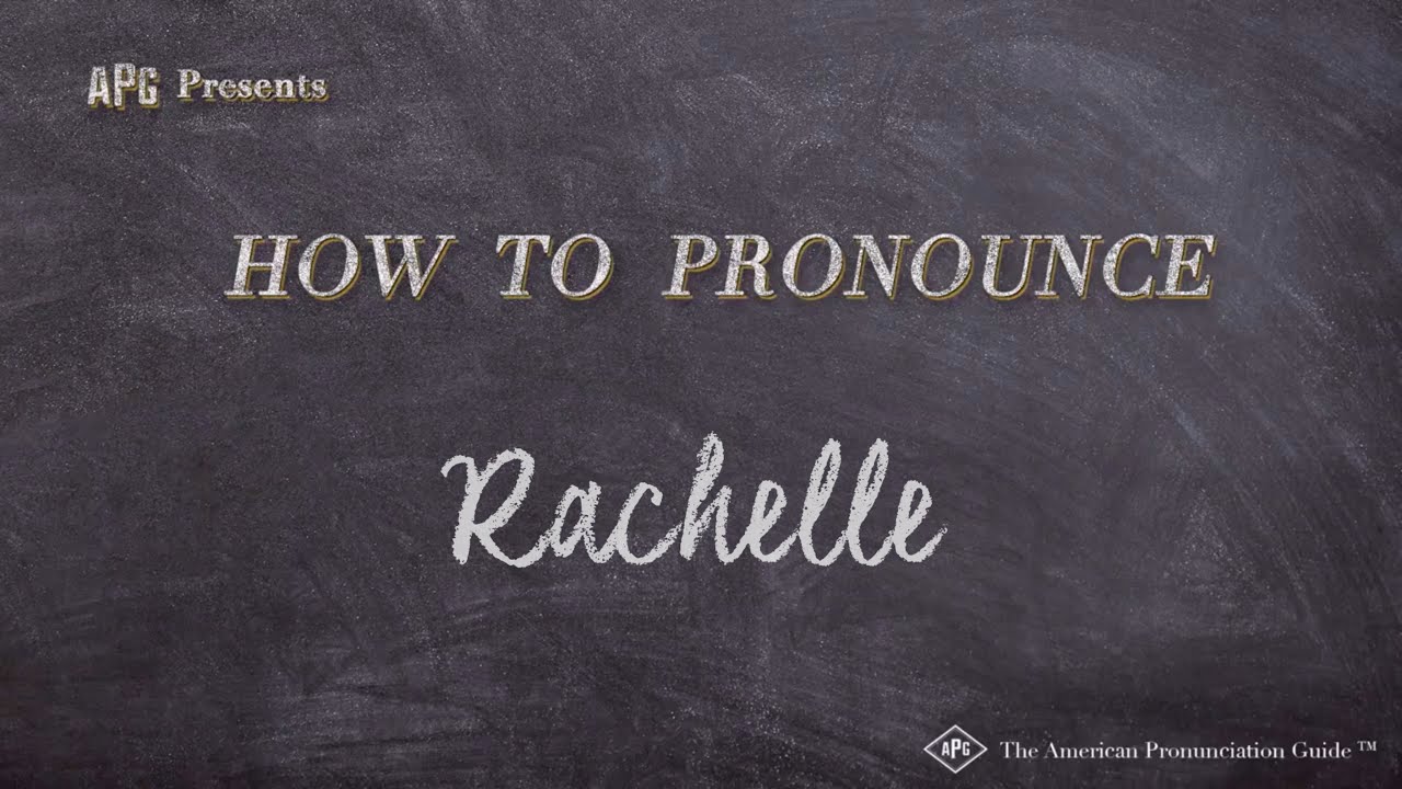 How to Pronounce Rachelle (Real Life Examples!) - YouTube