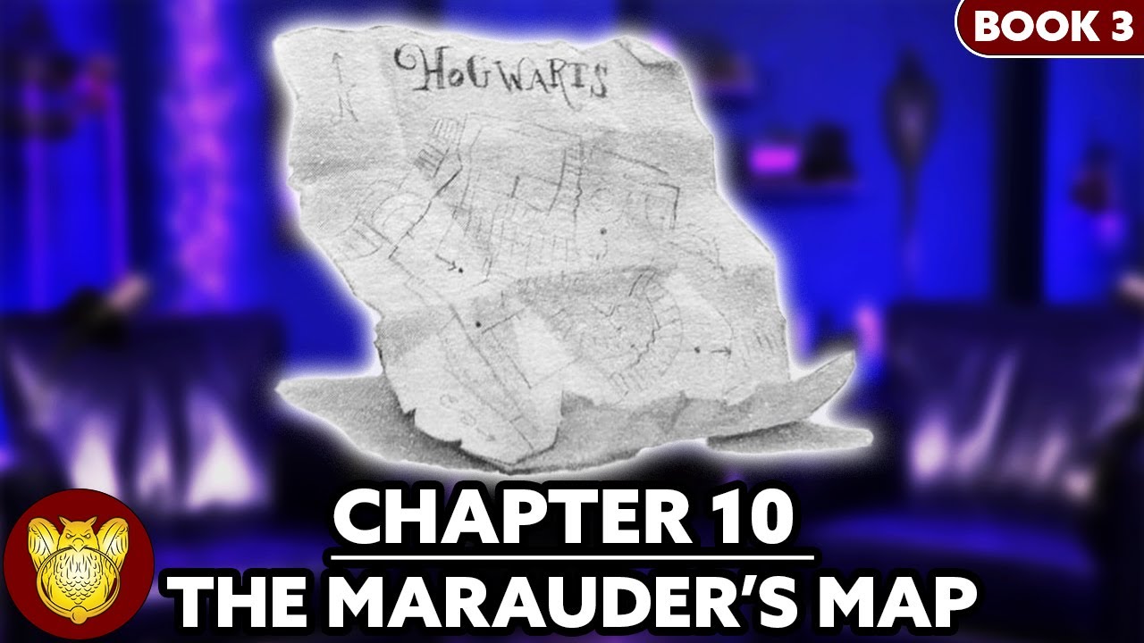 Chapter 10: The Marauder’s Map | Prisoner of Azkaban - YouTube