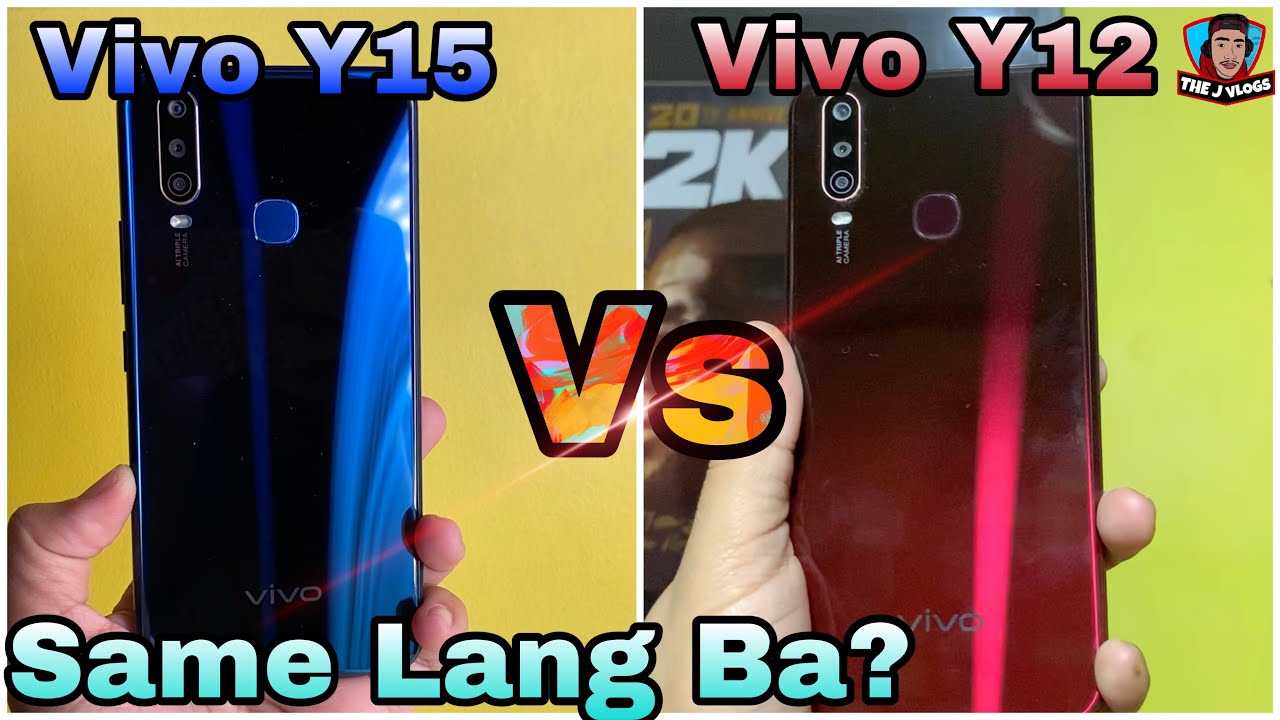 Vivo Y15 Vs Vivo Y12 | Phone Comparison | Tagalog | Camera Samples ...