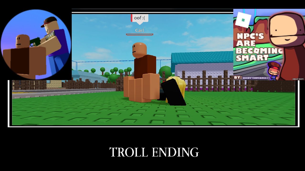 Npcs Are Becoming Smart Troll Ending Roblox Youtube