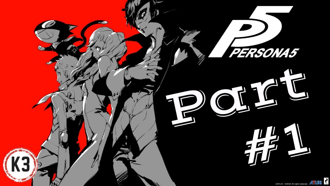 Let's Play! Persona 5 Part 1 (PS4 Pro) - YouTube
