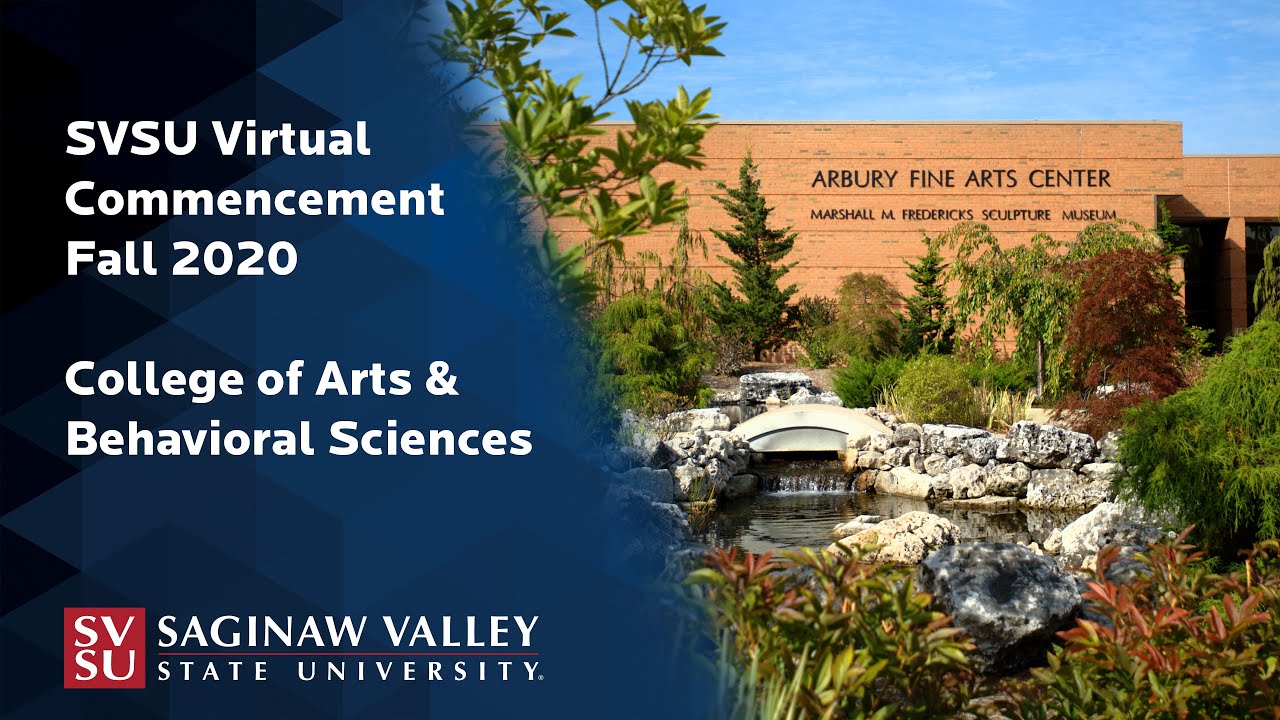 SVSU Virtual Commencement Fall 2020 - College of Arts & Behavioral ...