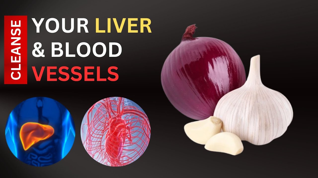 Powerful Natural Remedy: Cleanse Your Liver and Blood Vessels with 2 ...
