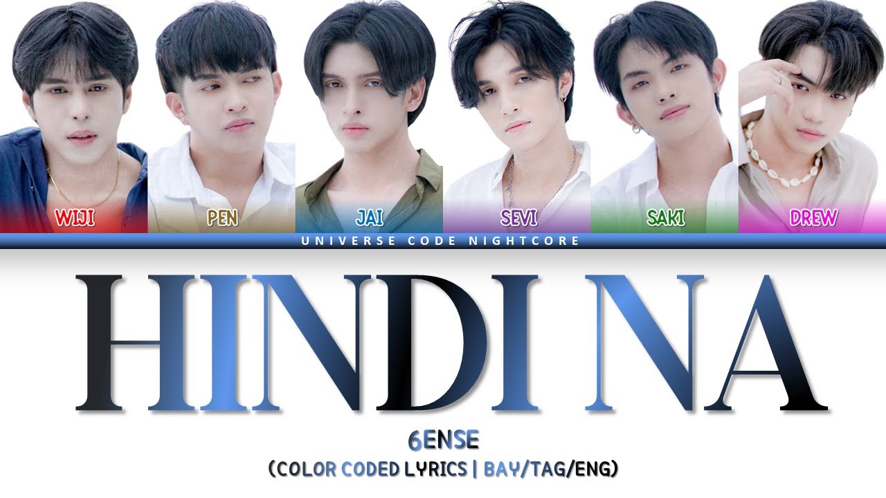 6ENSE - 'HINDI NA' (Color Coded Lyrics) - YouTube Music