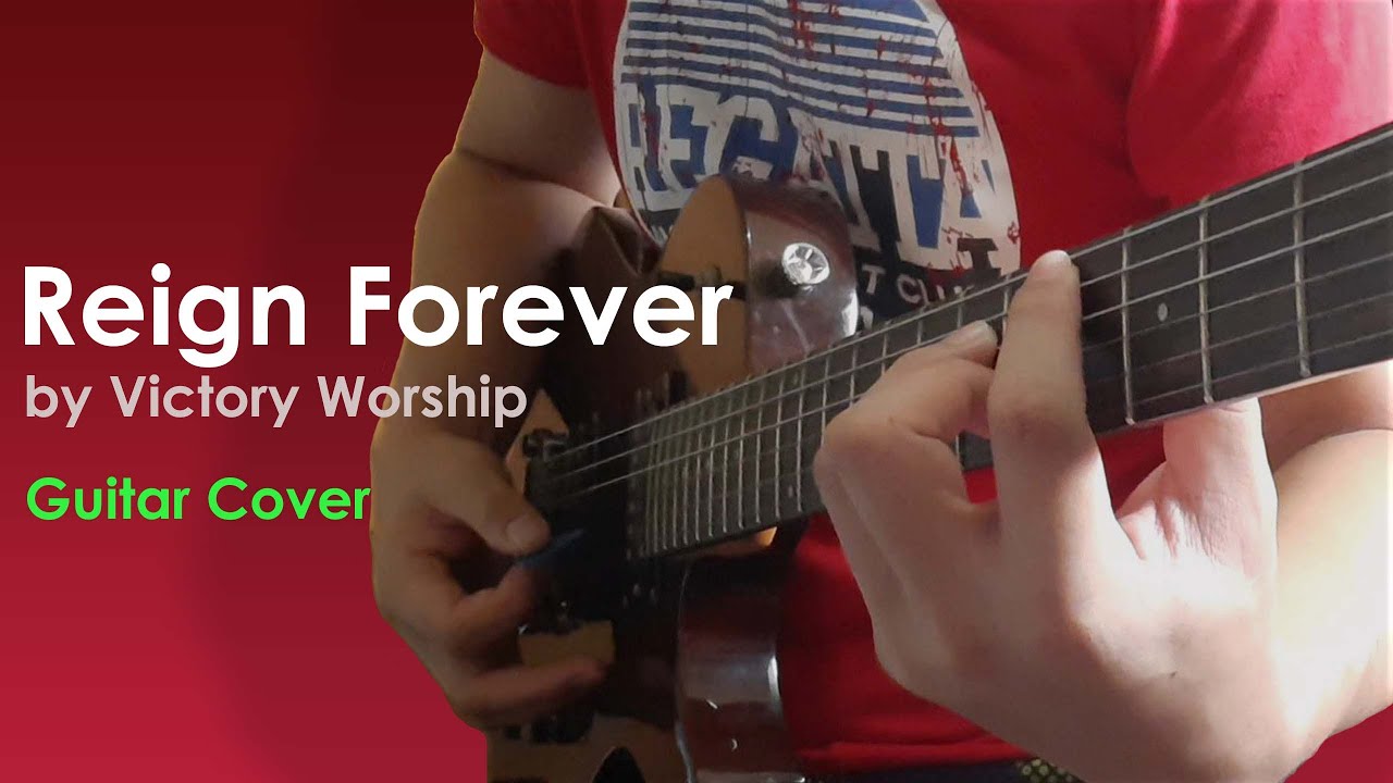 Reign Forever - Victory Worship (Guitar) - YouTube