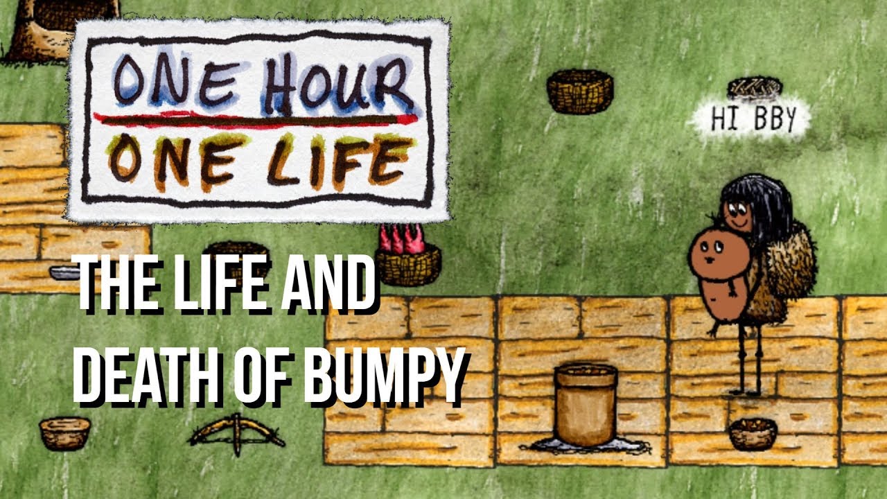 One Hour One Life: The Life Of Bumpy - YouTube
