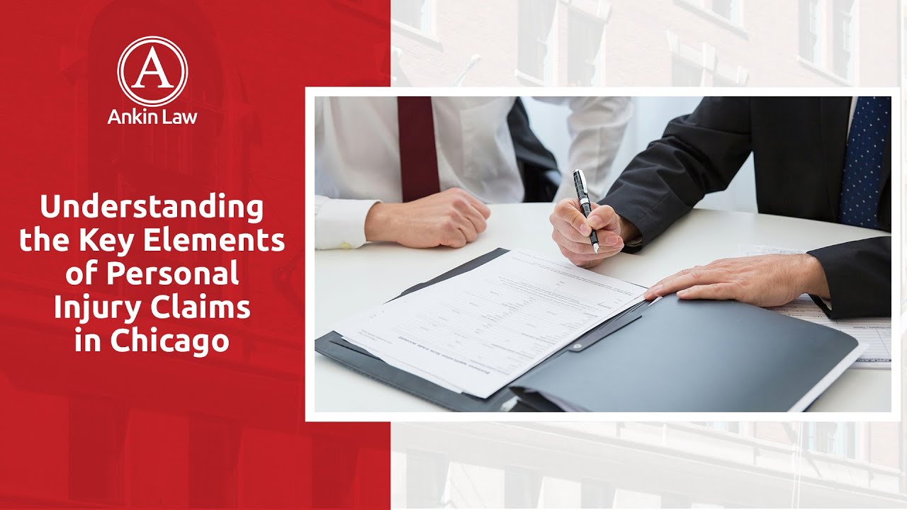 Understanding The Key Elements Of Personal Injury Claims In Chicago ...