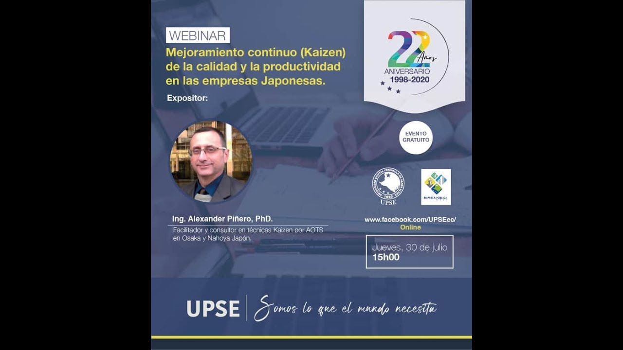 Mejoramiento Continuo (Kaizen) en las Empresas Japonesas, Webinar por la UPSE Ecuador y AOTS ...